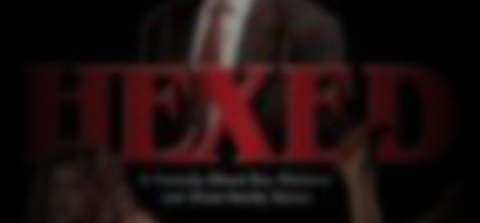 Hexed Nude Scenes Pics And Clips Ready To Watch Mr Skin